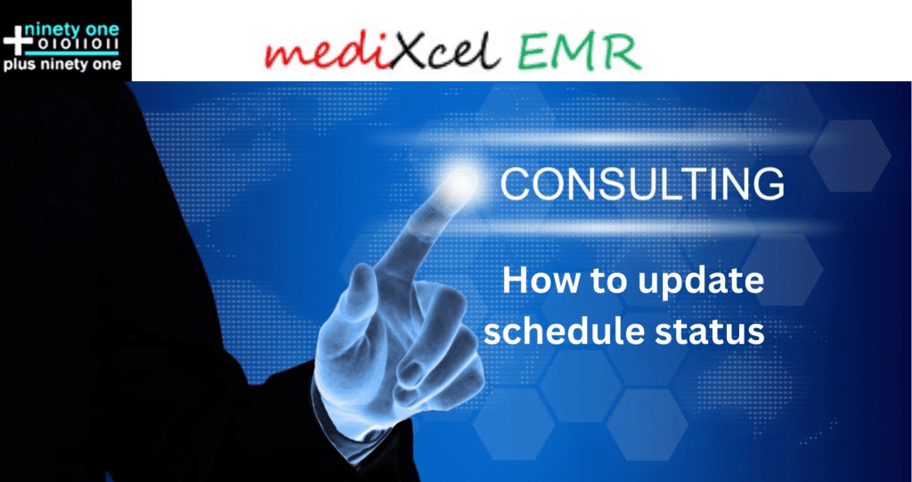 How to update schedule status – Medixcel Support